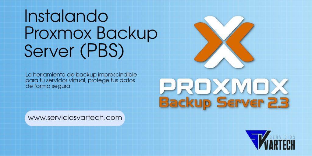 Instalando Proxmox Backup Server - Servicios Vartech