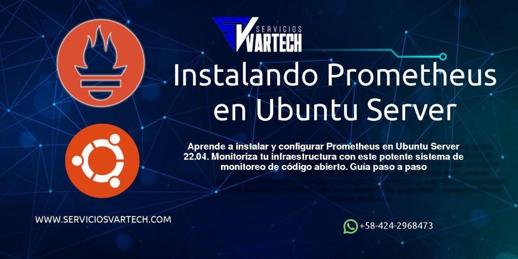 Prometheus en Ubuntu Server - Servicios Vartech
